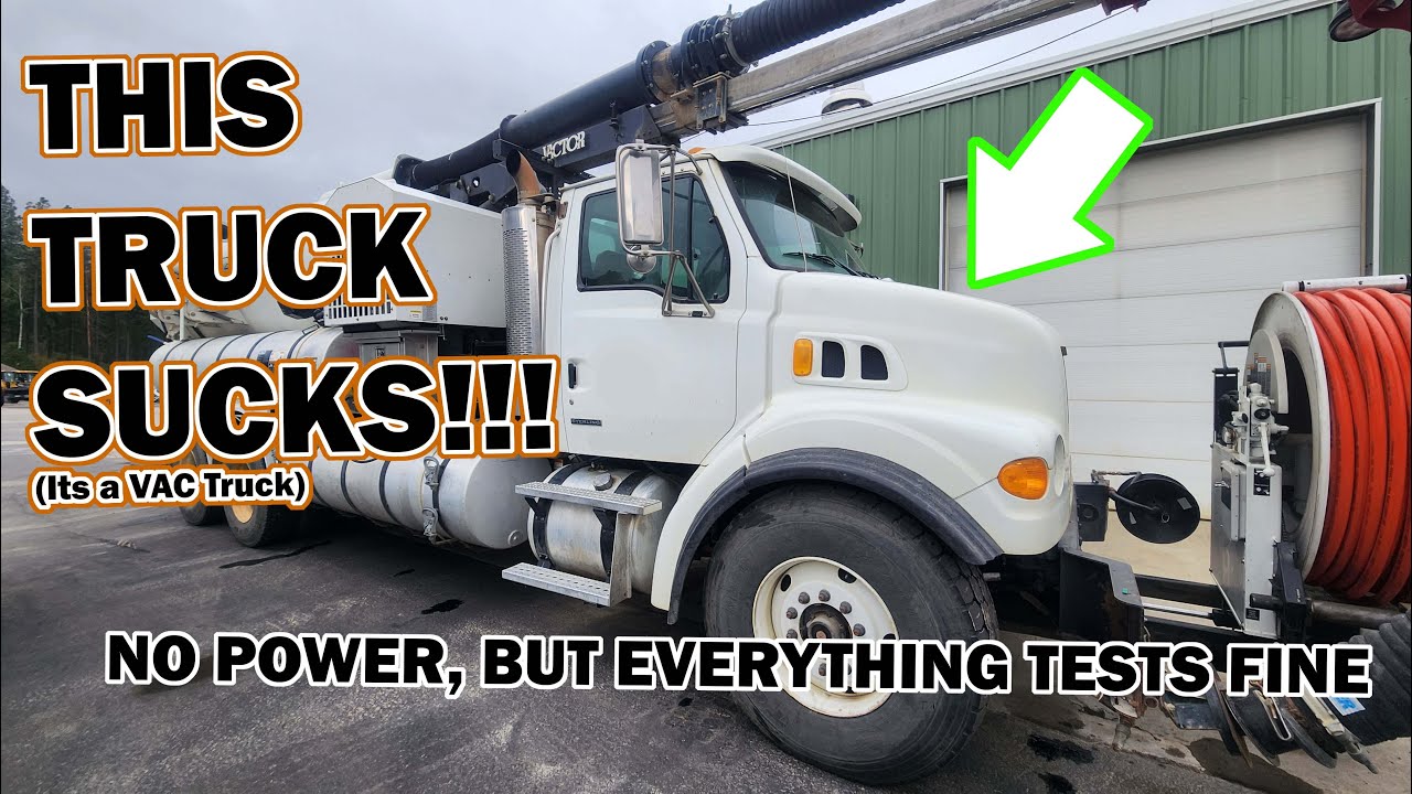 This Truck Sucks! No Power and Everything Tests Fine! Sterling Vac ...
