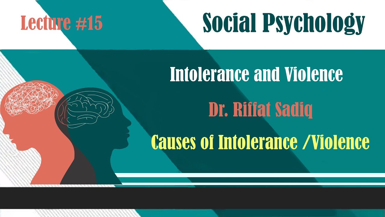 Unveiling the Roots of Intolerance and Violence: Social Psychology ...
