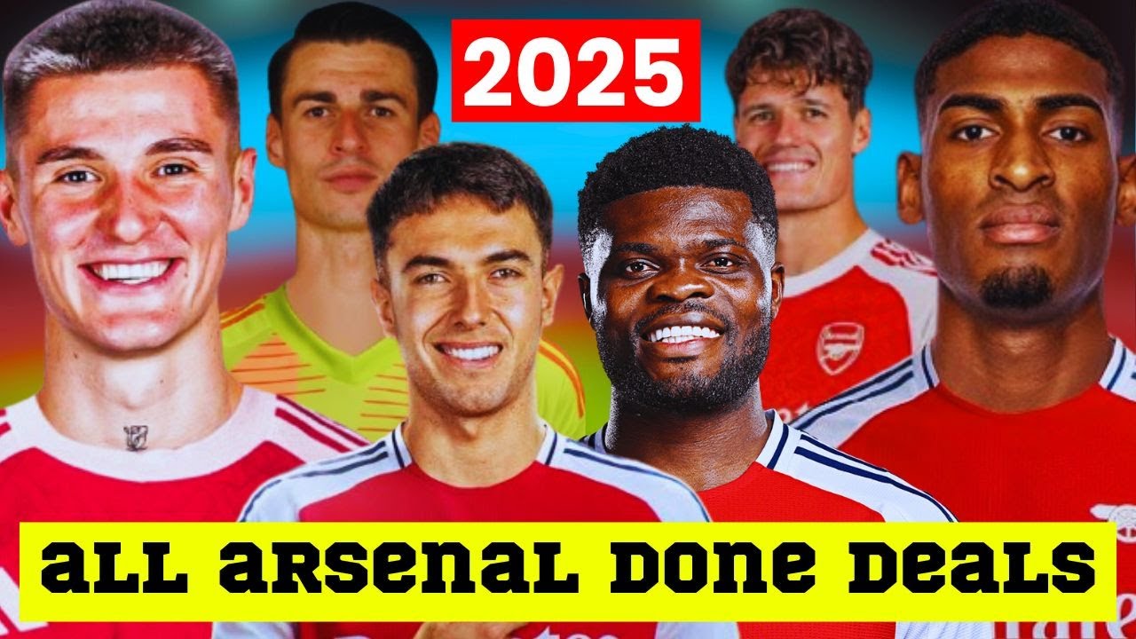 ALL ARSENAL DONE DEALS & CONFIRMED TRANSFERS .....SO FAR. - YouTube