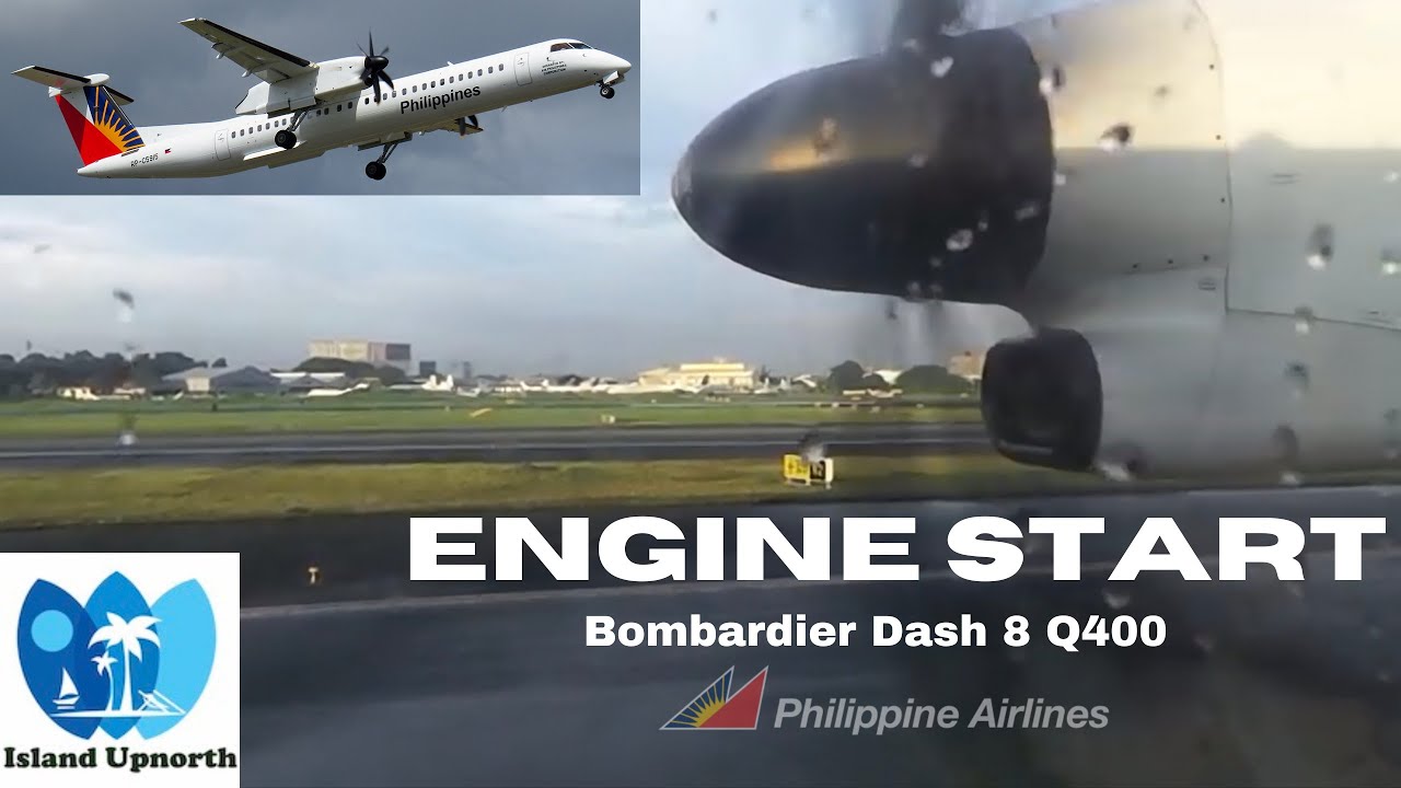 Bombardier Dash 8 Q400- Engine Start @ Manila Airport - YouTube