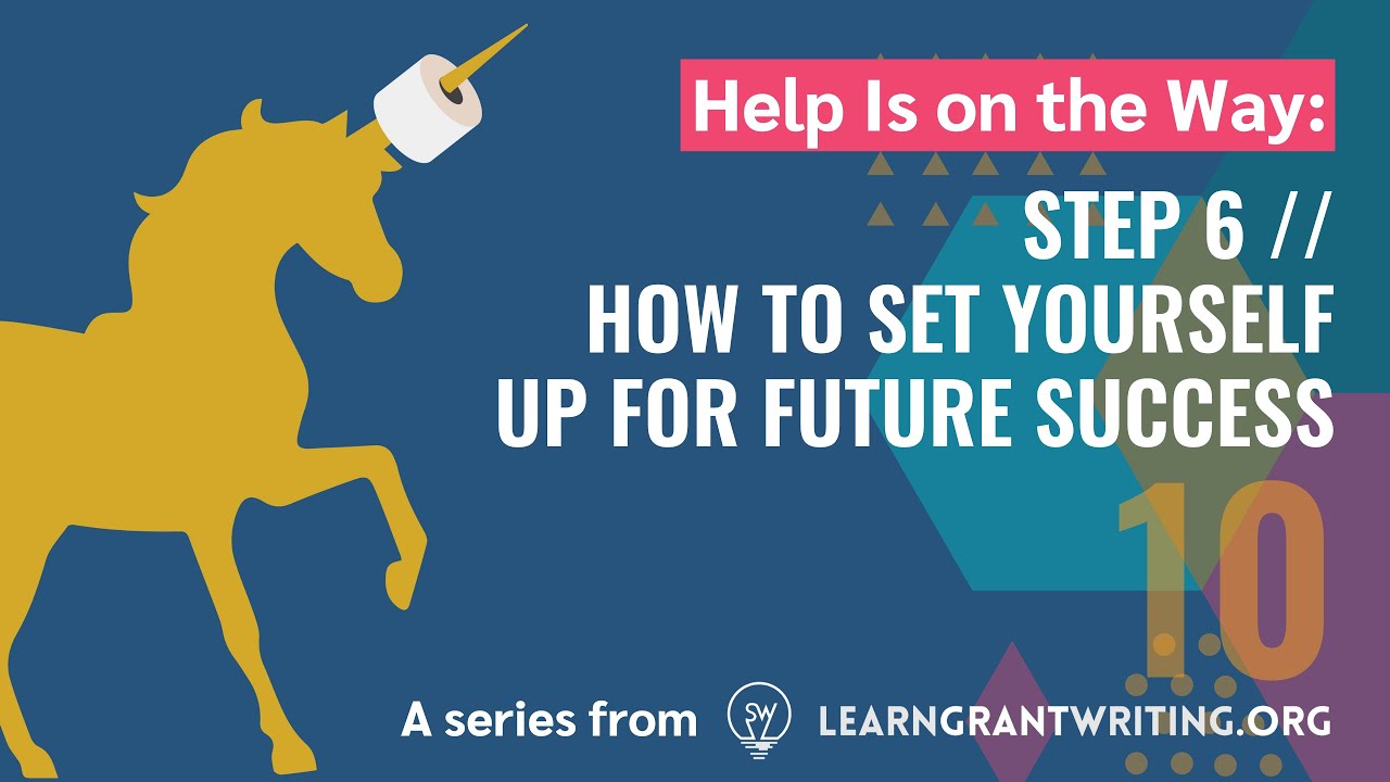 Step 6: How to Set Yourself Up for Future Success - YouTube