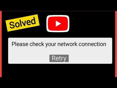 Youtube Please Check Your Network Connection Problem Solved