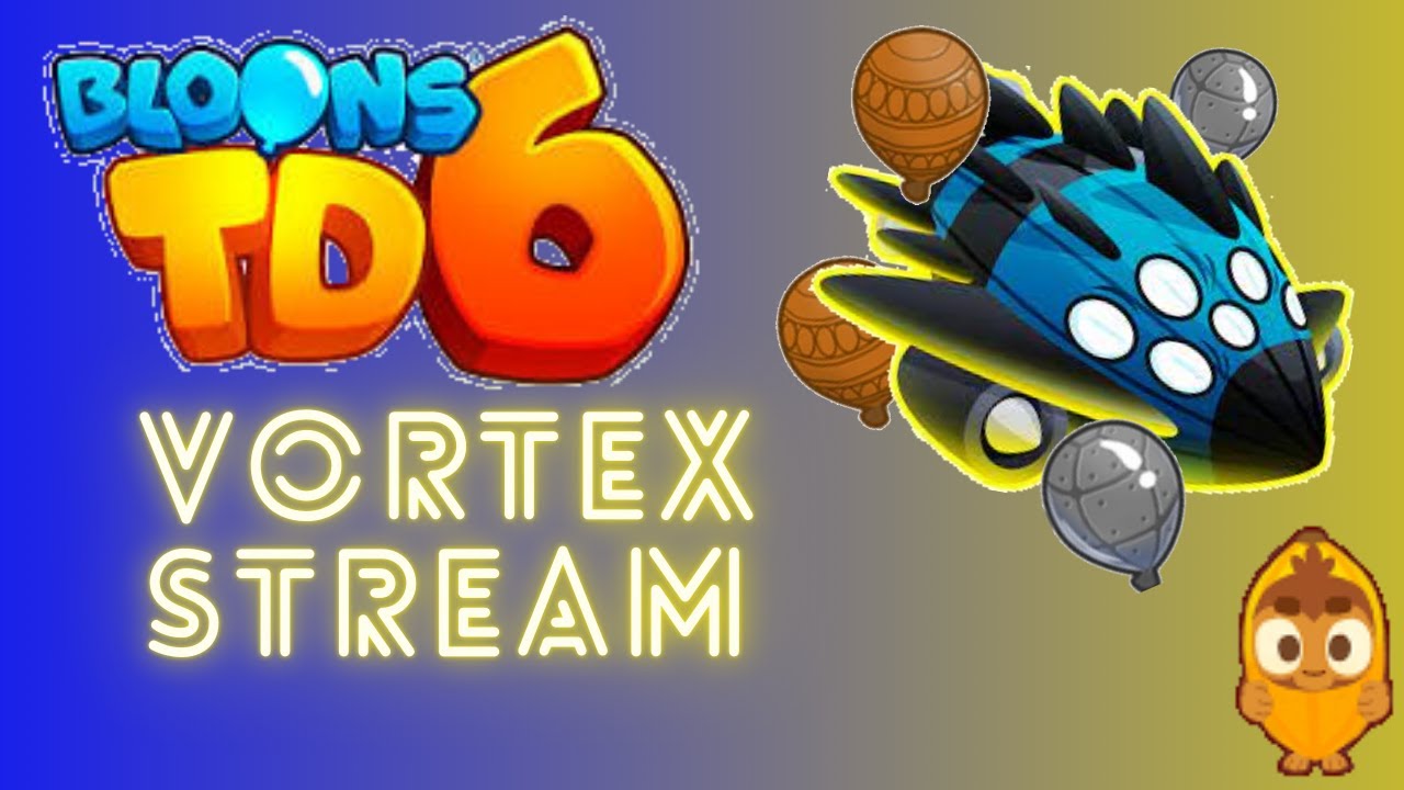 VORTEX STREAM! (Btd 6) - YouTube