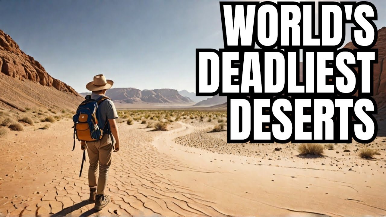 Surviving the World's Deadliest Deserts. - YouTube