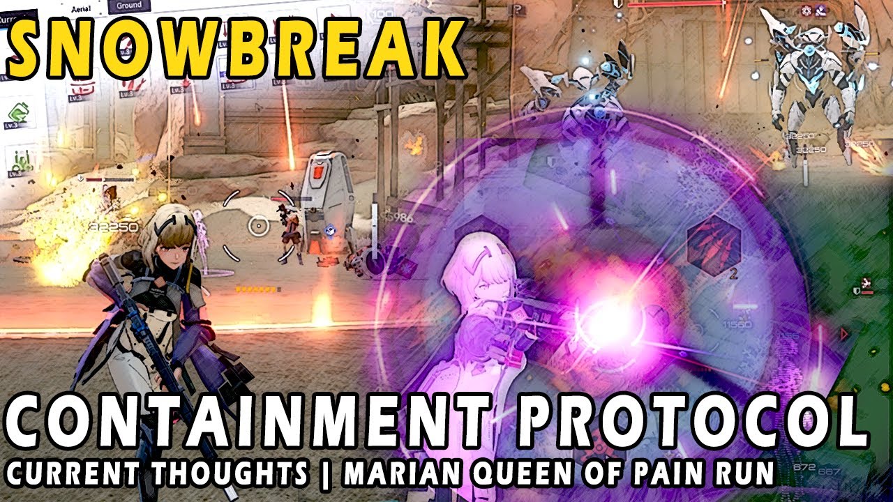 Containment Protocol ver 2.6 | Current Thoughts | Marian Queen of Pain | Snowbreak: Containment ...