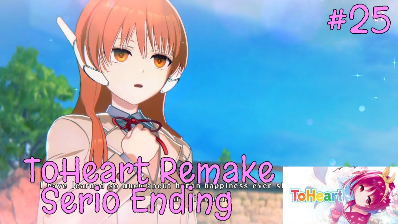 ToHeart Remake [Part 25] - Serio Route Ending - YouTube