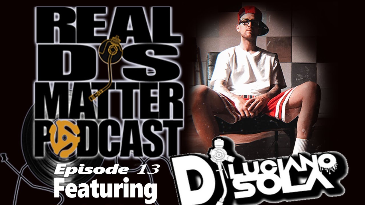 Real Djs Matter Episode 13 ft Dj Luciano Sola - YouTube