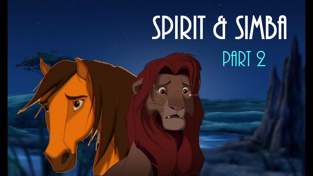 Simba & Spirit part 2 - YouTube