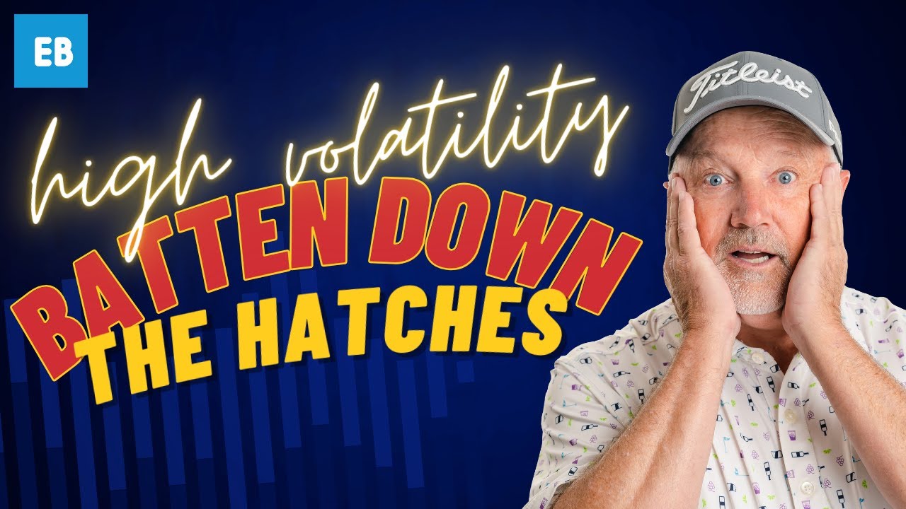 High Volatility Means Batten Down The Hatches - Trading Places Live ...