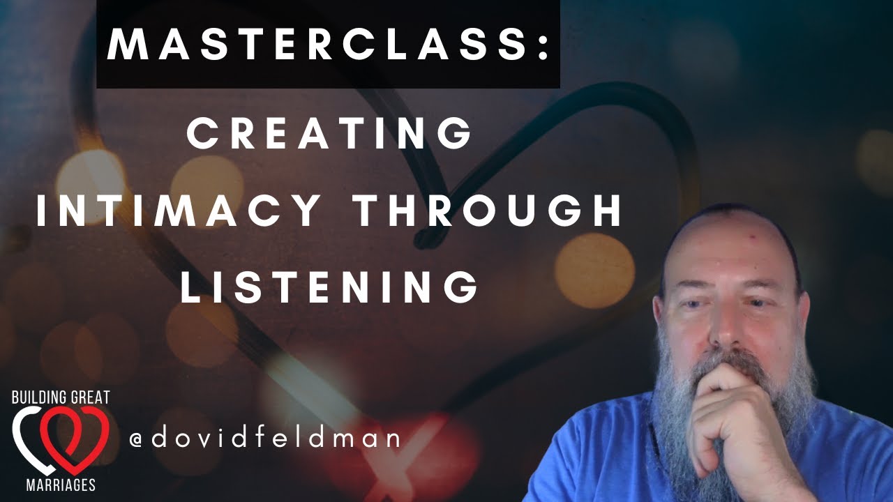 Create Intimacy Through Listening with Love - YouTube