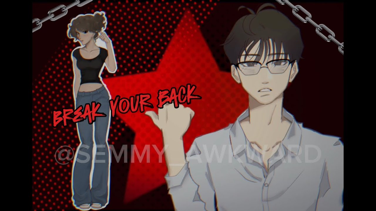 Break your back || oc animation meme - YouTube