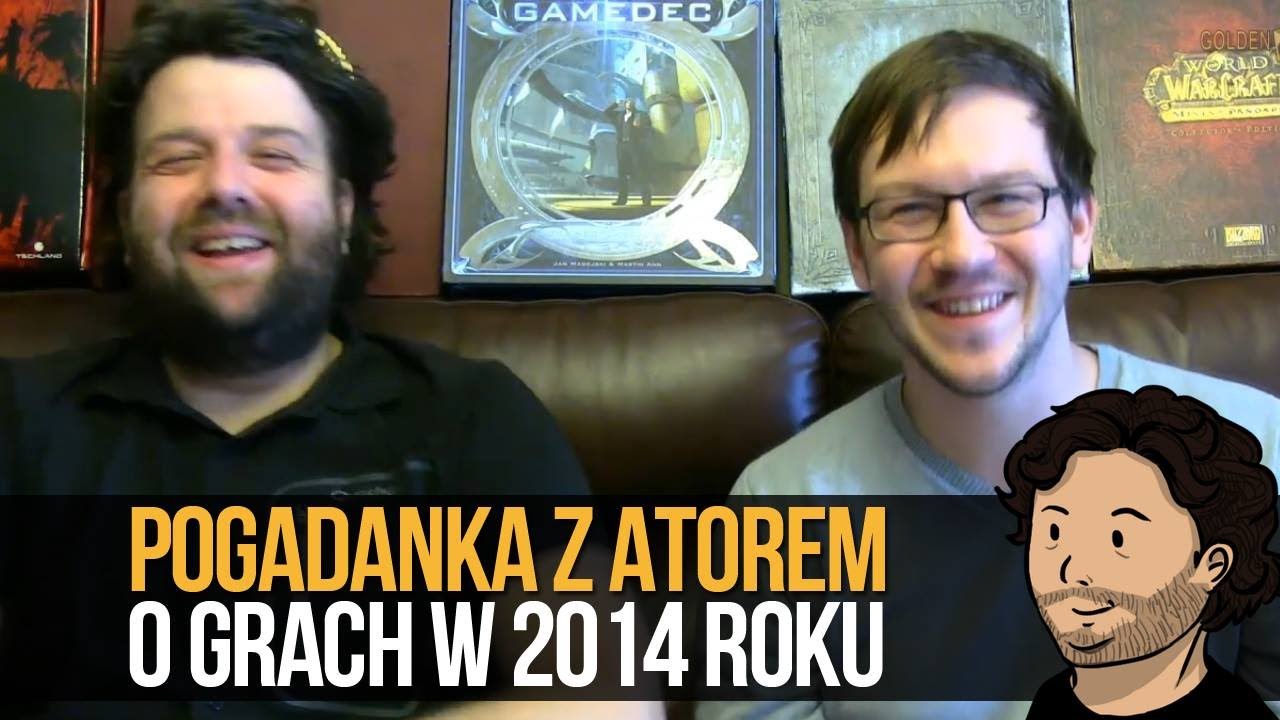 O grach w 2014 roku | Pogadanka z Atorem - YouTube