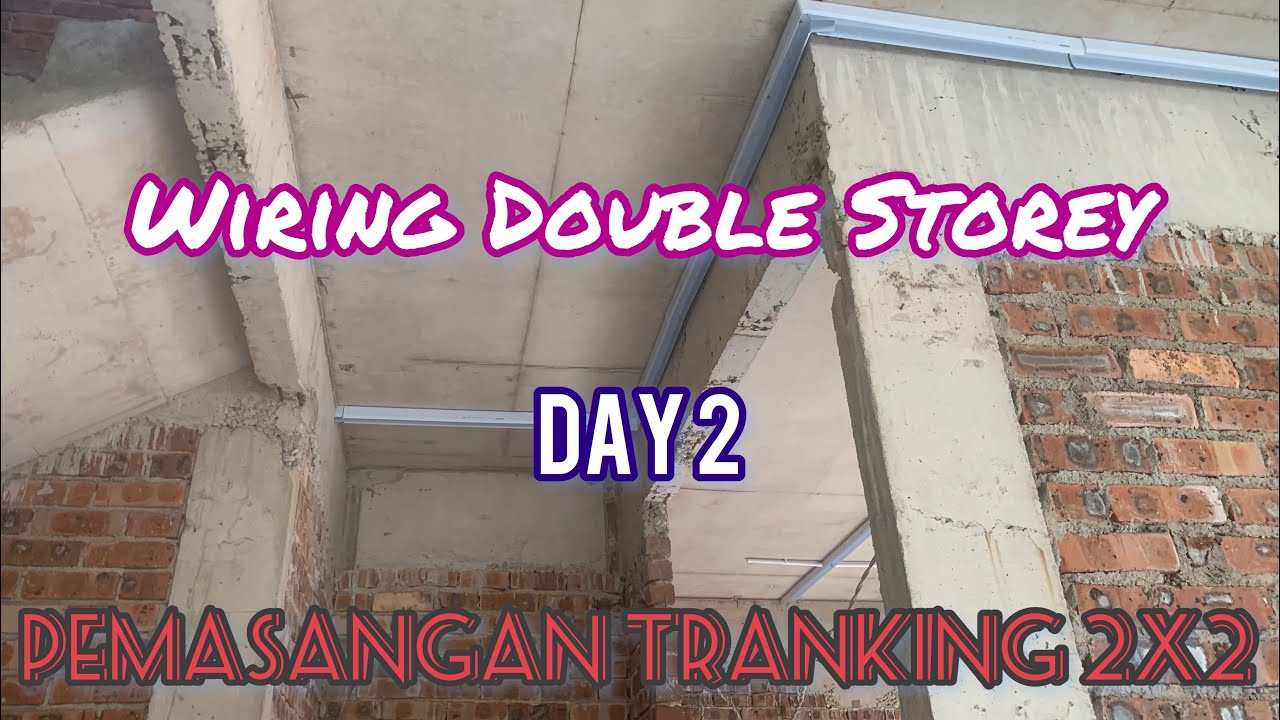 ZAHRAN ENGINEERING: Day 2| Wiring Double Storey| Pemasangan Tranking ...
