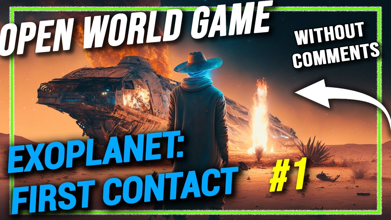 Open World Game - Exoplanet: First Contact - Gameplay, Walkthrough ...