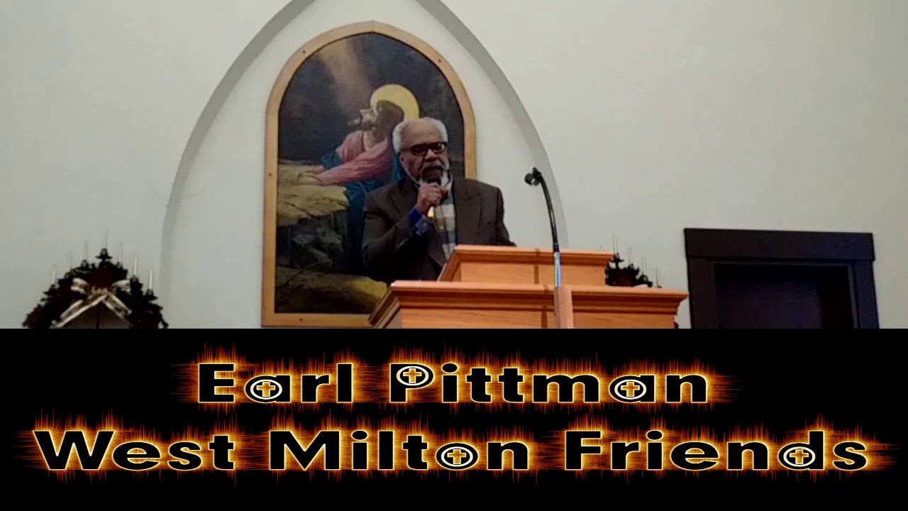 Freedom is a Five Letter Word, Earl Pittman, at West Milton Friends, 01 ...