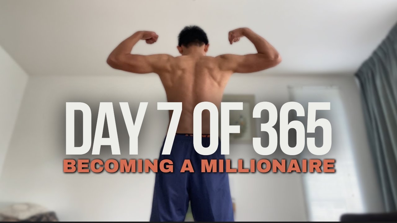 Day 7 Of 365 Becoming A Millionaire - YouTube