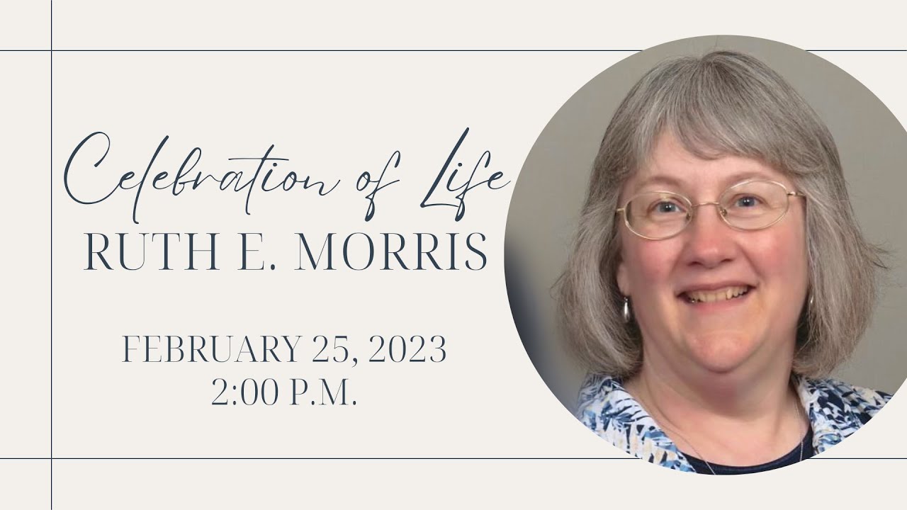 Celebration of Life: Ruth E. Morris - YouTube