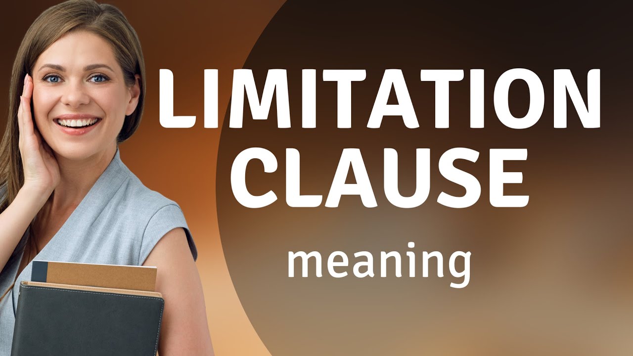 Understanding "Limitation Clause": A Guide for English Learners - YouTube