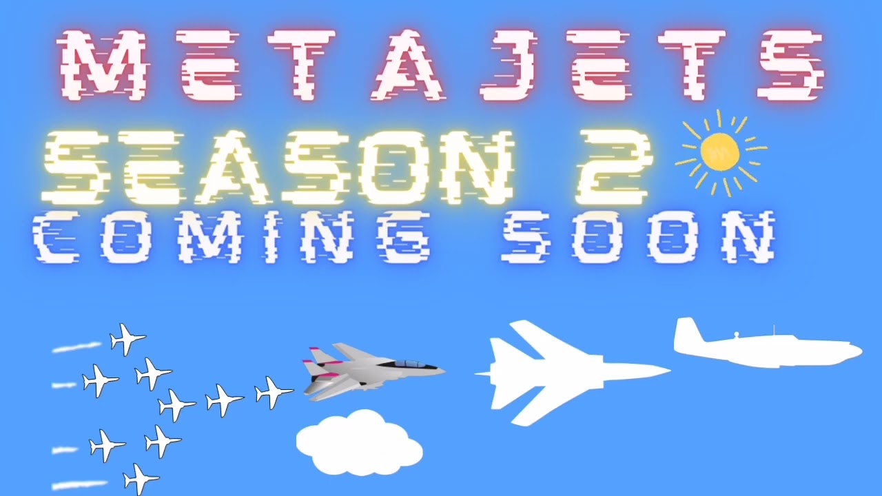 Metajets Season 2 Preview - YouTube