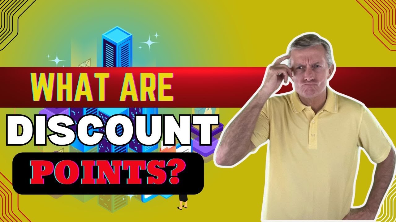 What are Discount Points? | Discount Points Explained | Mortgage ...