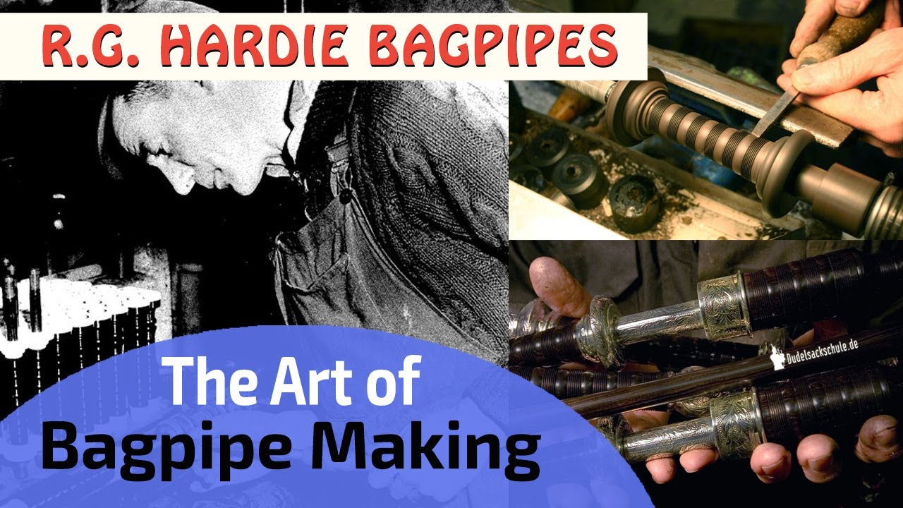 R.G. Hardie Bagpipes | The Art of Bagpipe Making - YouTube