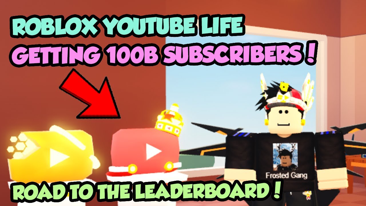 Getting 100 BILLION SUBSCRIBERS in Roblox YouTube Life! [Roblox] - YouTube
