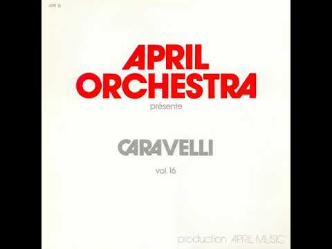 Patrick Vasori, Caravelli ‎– April Orchestra Vol.16 (1977) Album