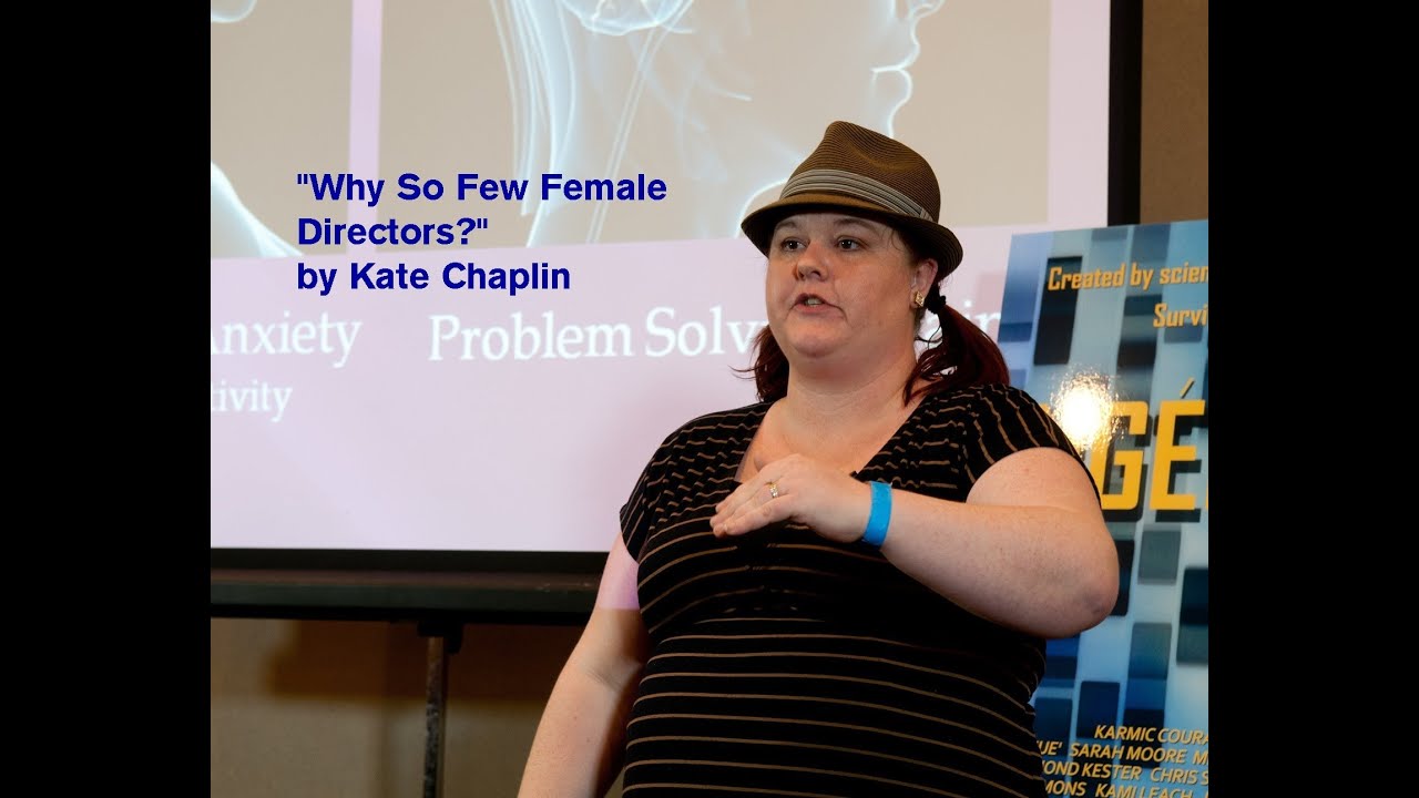 "Why so few Female Directors?" Kate Chaplin Seminar River Bend Film ...