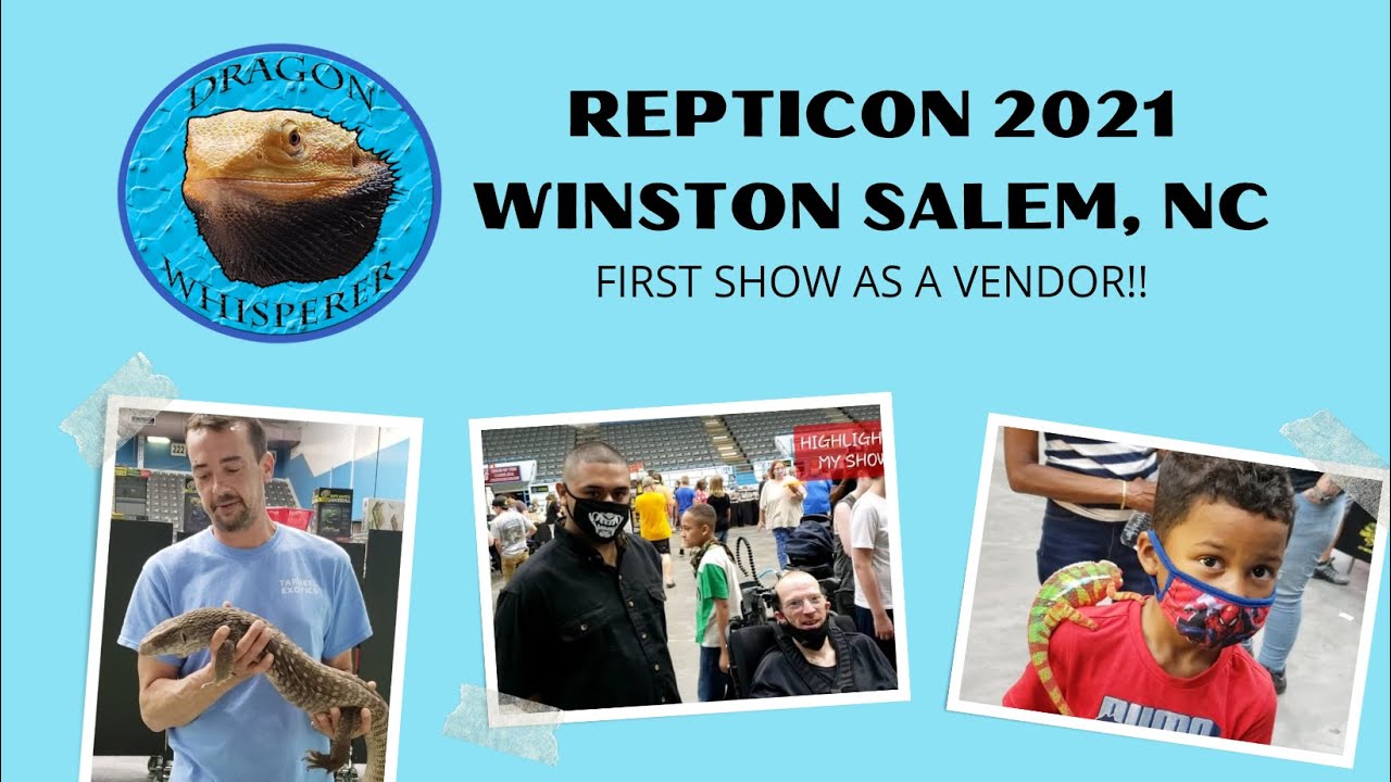 RALEIGH NC REPTICON 2021!! MY FIRST TIME AS A VENDOR!! - YouTube