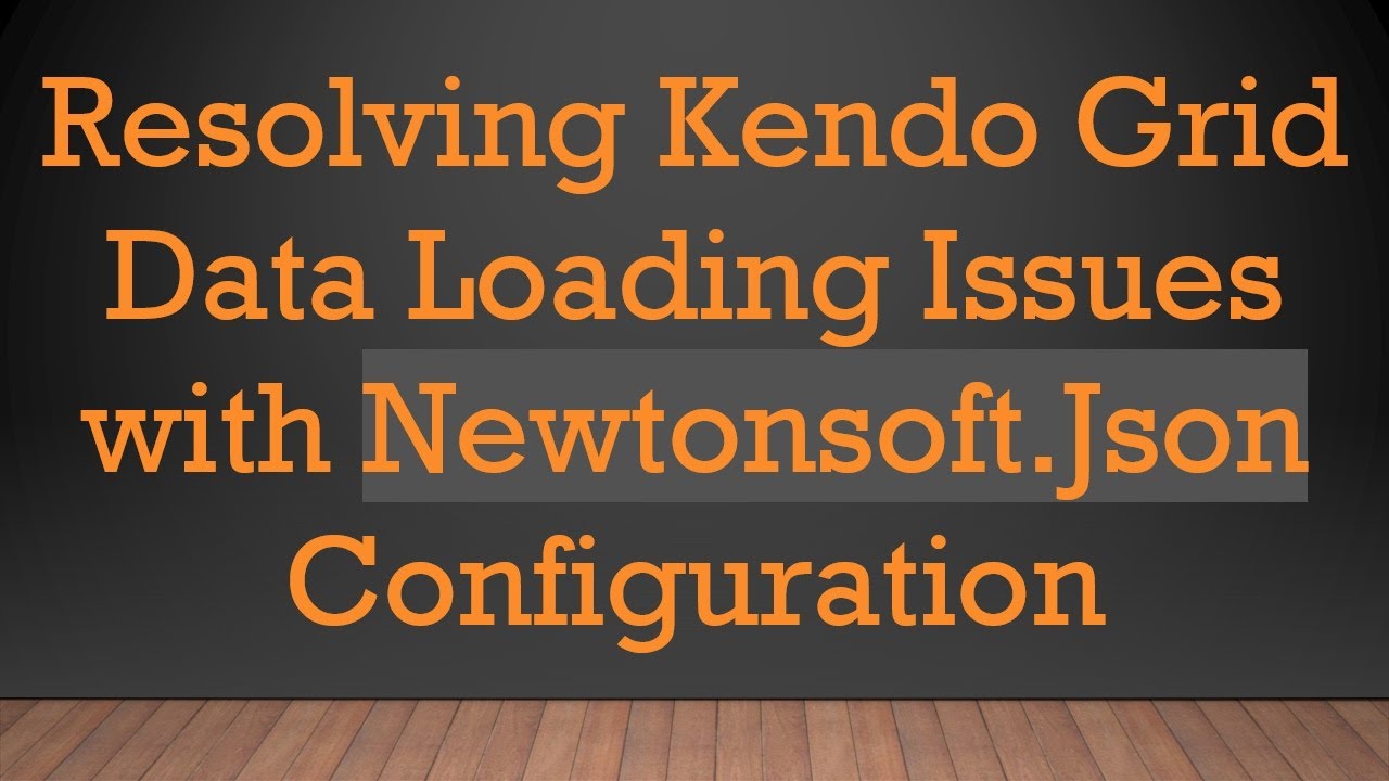 Resolving Kendo Grid Data Loading Issues With Newtonsoftjson Configuration Youtube