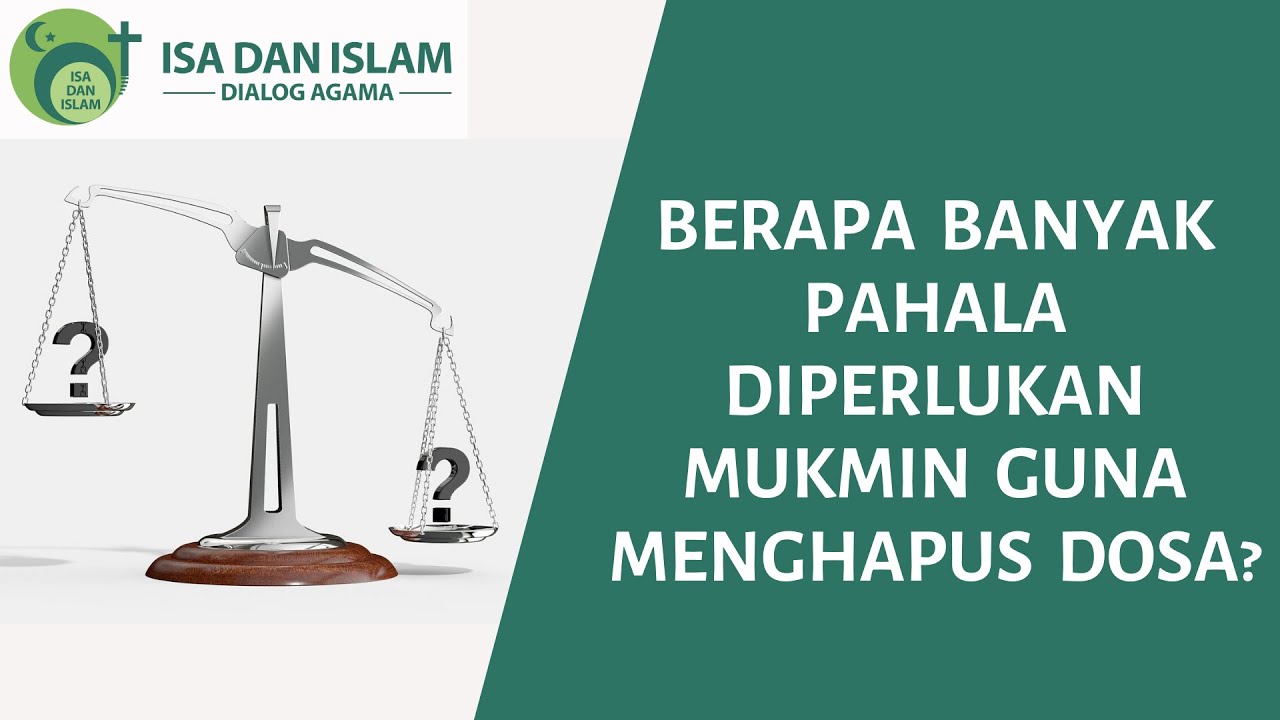 Berapa Banyak Pahala Diperlukan Mukmin Guna Menghapus Dosa? - YouTube