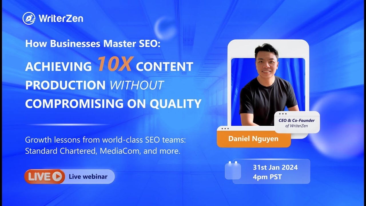 Webinar: How Businesses Master SEO: Achieving 10x Content Production without Compromising on ...