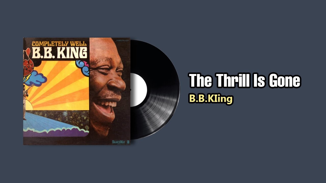 The Thrill Is Gone - B. B. KIing(1969) - YouTube