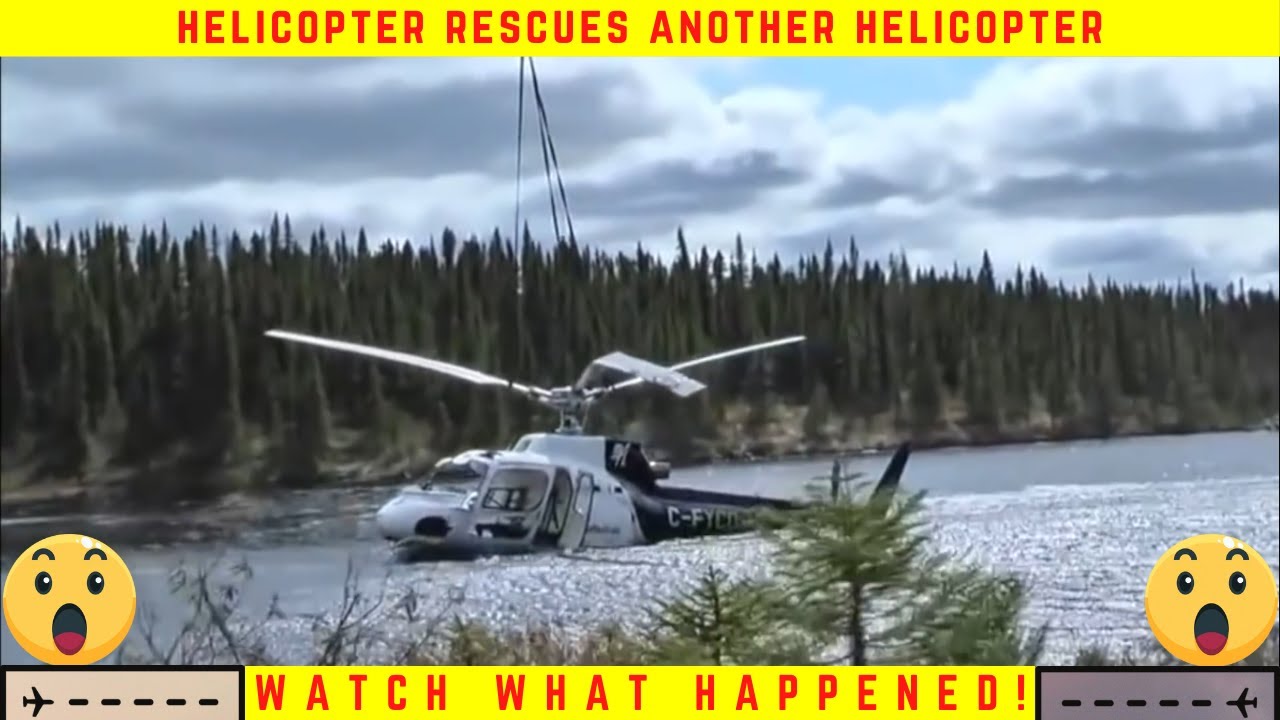 Helicopter Rescues Another Helicopter | Aviation Fails caught on camera ...