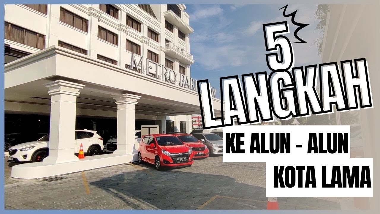 REVIEW METRO PARK VIEW HOTEL SEMARANG, DEKAT KOTA LAMA!!! - YouTube