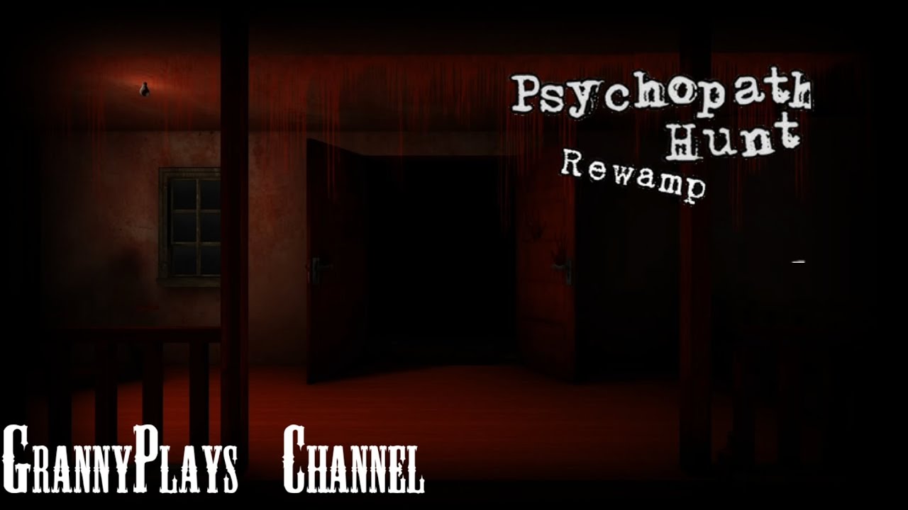 Psychopath Hunt: Revamp | Nightmare Mod - YouTube
