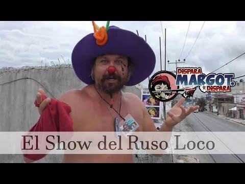 El Show del Ruso Loco - YouTube