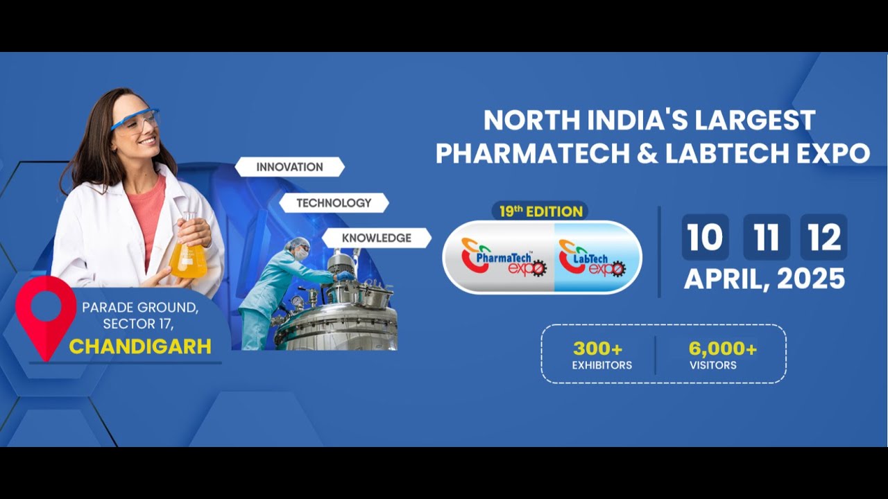 PharmaTech Expo 2025 | Chandigarh | Biggest Pharma & Lab Tech Event ...