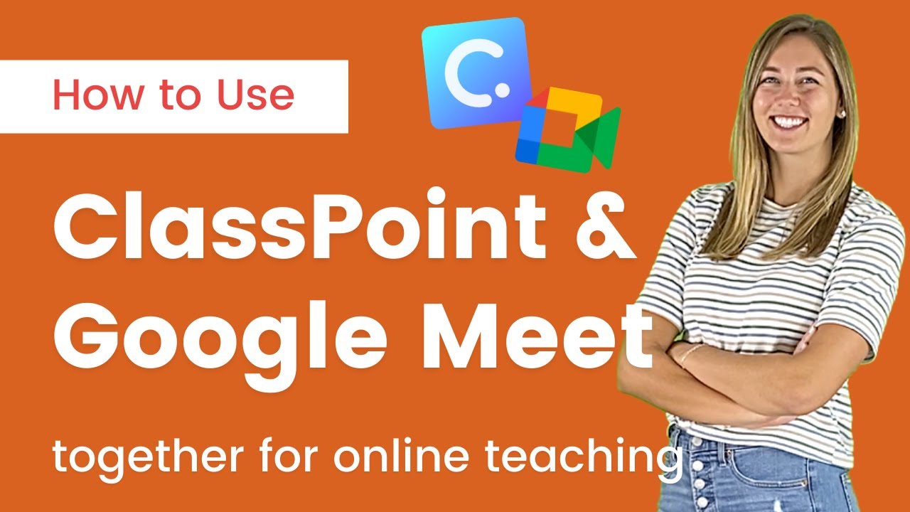 How to Use ClassPoint & Google Meet Together for Online Teaching - YouTube