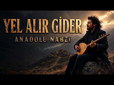 Yel Alır Gider | İçli Bir Anadolu Türküsü | Yeni Türkü 2026