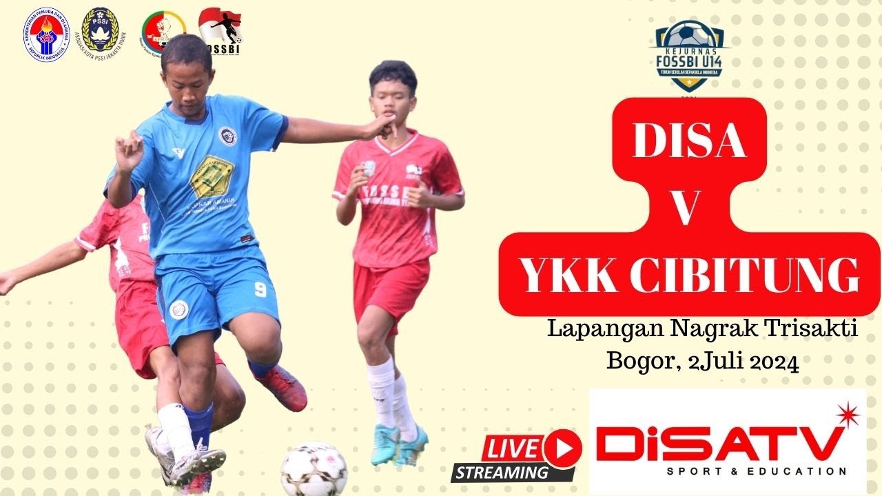 Disa vs YKK Cibitung KEJURNAS FOSSBI U-14 2024 - YouTube