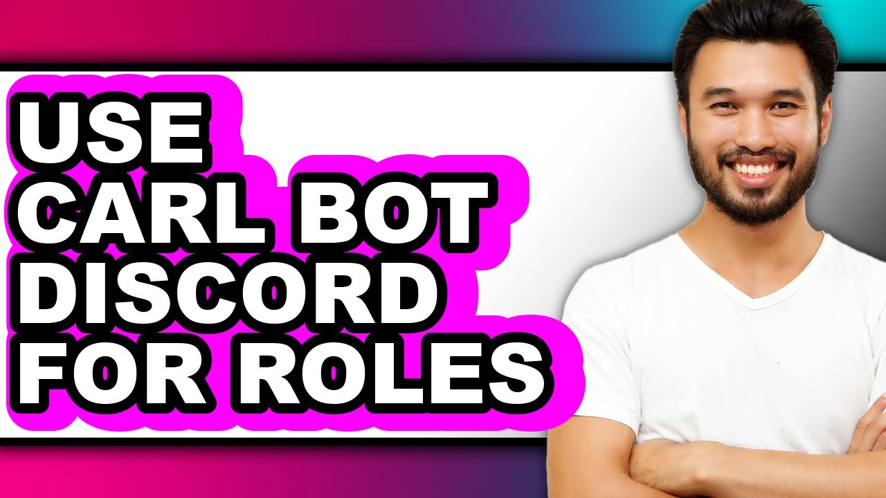 How to Use Carl Bot Discord for Roles - Step by Step - YouTube