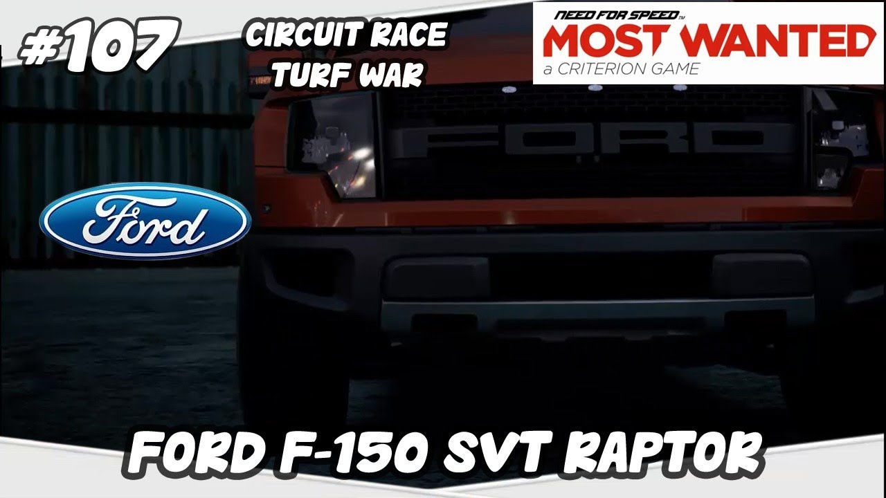 FORD F-150 SVT RAPTOR • CIRCUIT RACE - TURF WAR • NFS MOST WANTED 2012 ...