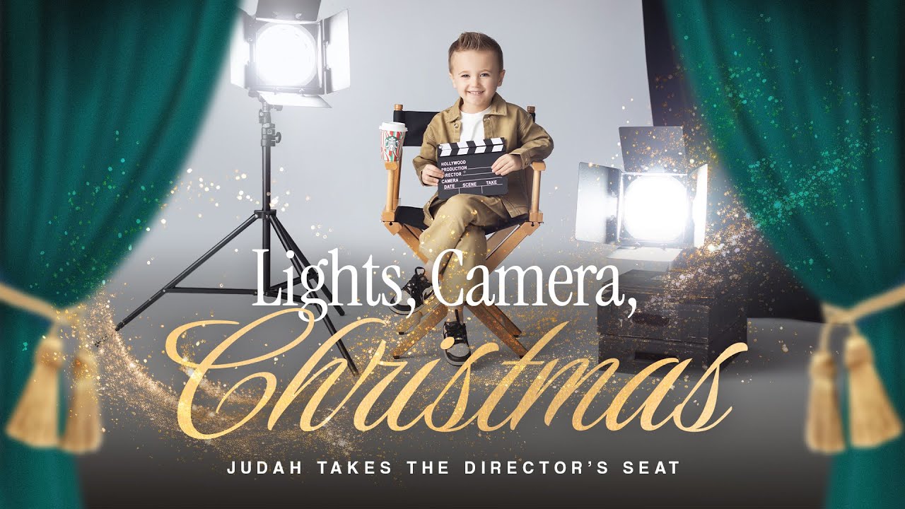 Lights, Camera, Christmas! Judah Takes the Director’s Seat For A ...