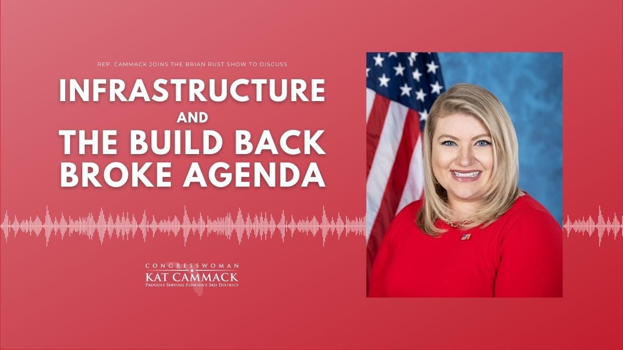 Rep. Cammack Joins The Brian Rust Show To Discuss Infrastructure And ...