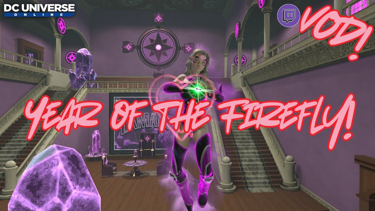 VOD 🦇 Year of the Firefly Celebrations & DCUO Codes and Giveaway \DCUO ...