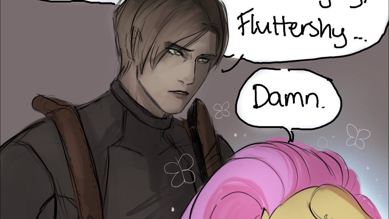 “I think we’re gonna have to kill this guy, Fluttershy…”//Leon Kennedy ...