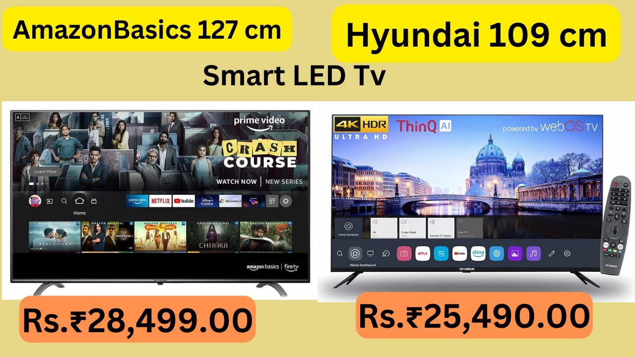 || 4K Ultra HD Smart LED TV || AmazonBasics 127 cm || Hyundai 109 cm ...