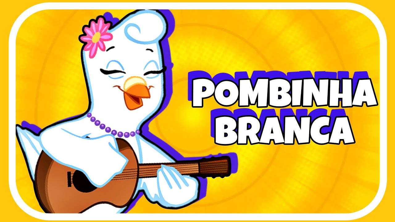 Pombinha Branca/Galinha Pintadinha/Galinha Pintadinha mini/Música ...
