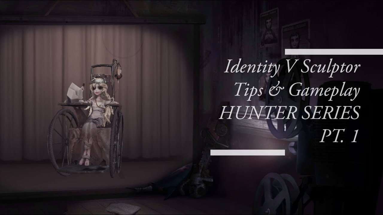 Identity V Sculptor(Galatea) game play and tips | Identity V HUNTER ...